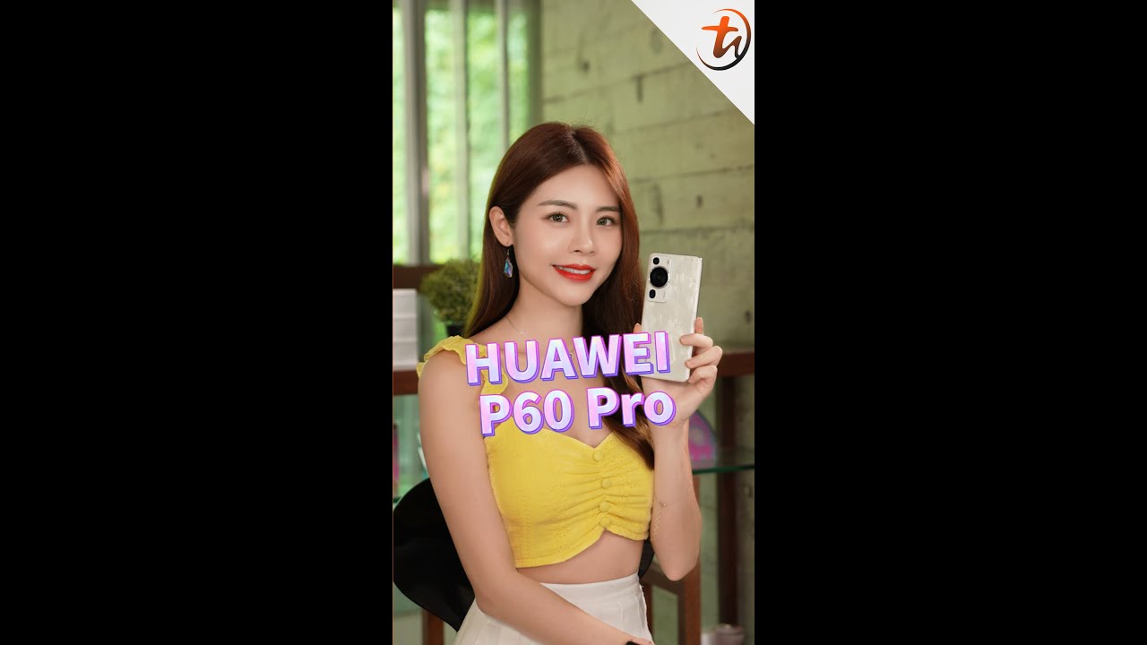 HUAWEI P60 Pro的五大卖点！ - TechNave 中文版